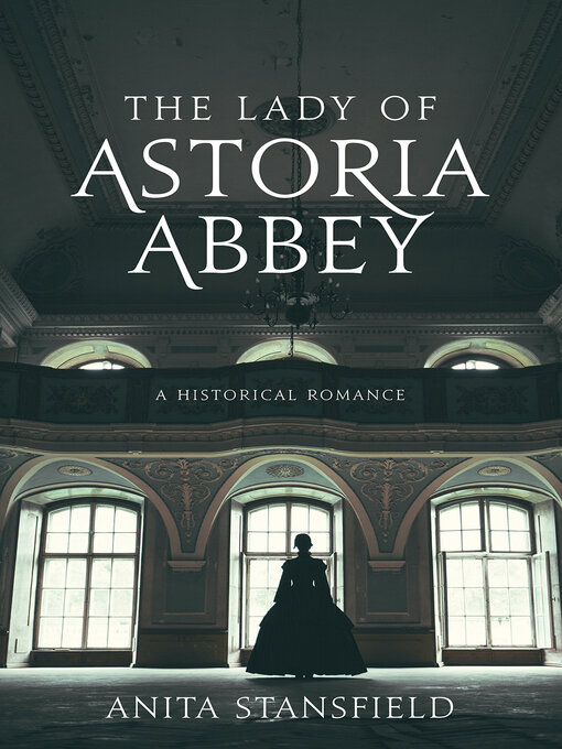 Libby - The Lady of Astoria Abbey